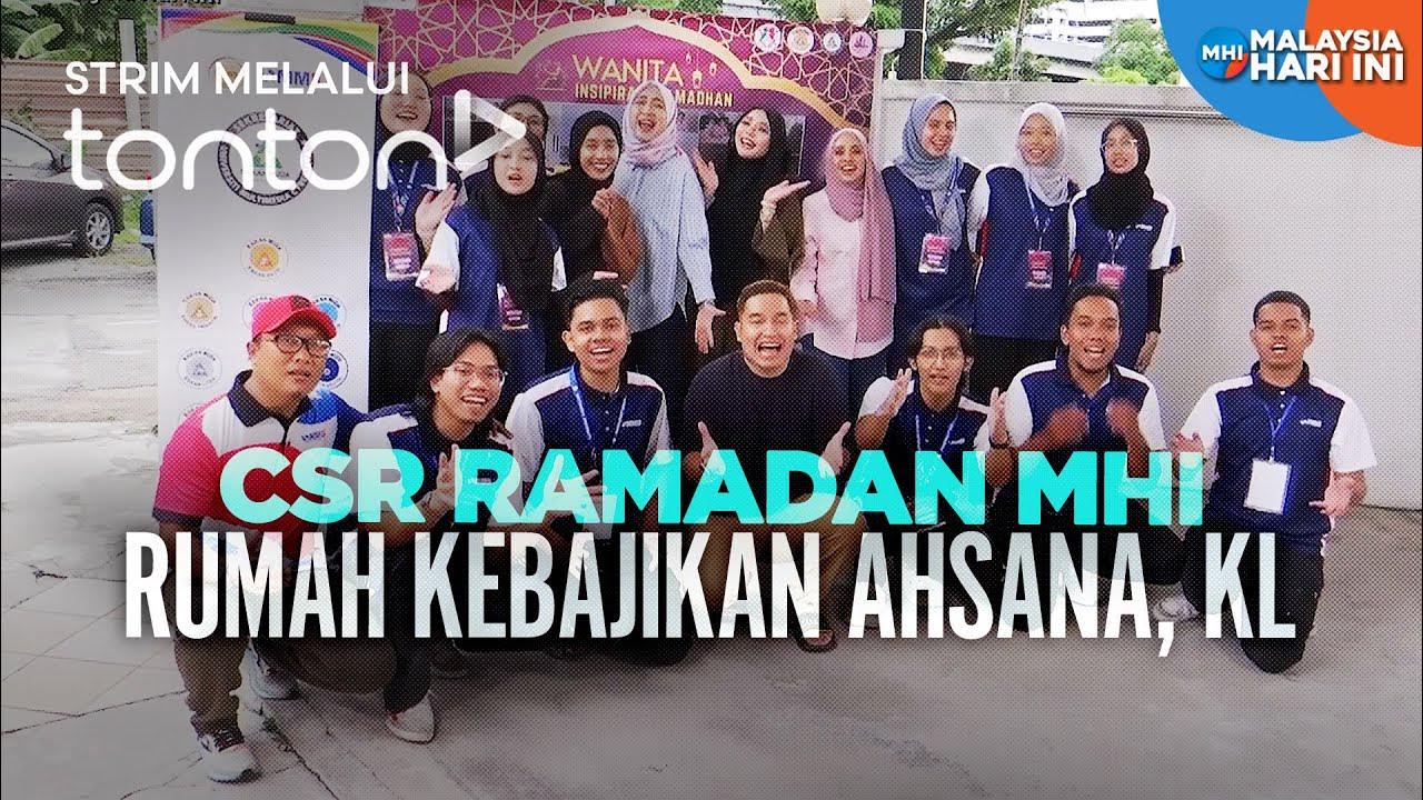 [CLIP] MHI (17 Mar 2025): CSR Ramadan MHI: Rumah Kebajikan Ahsana, KL | Tonton - YouTube