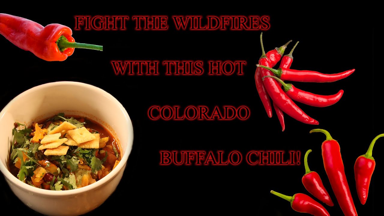 THE BEST Colorado Buffalo Chili with Chef Biju || Wildfire Fundraiser ...