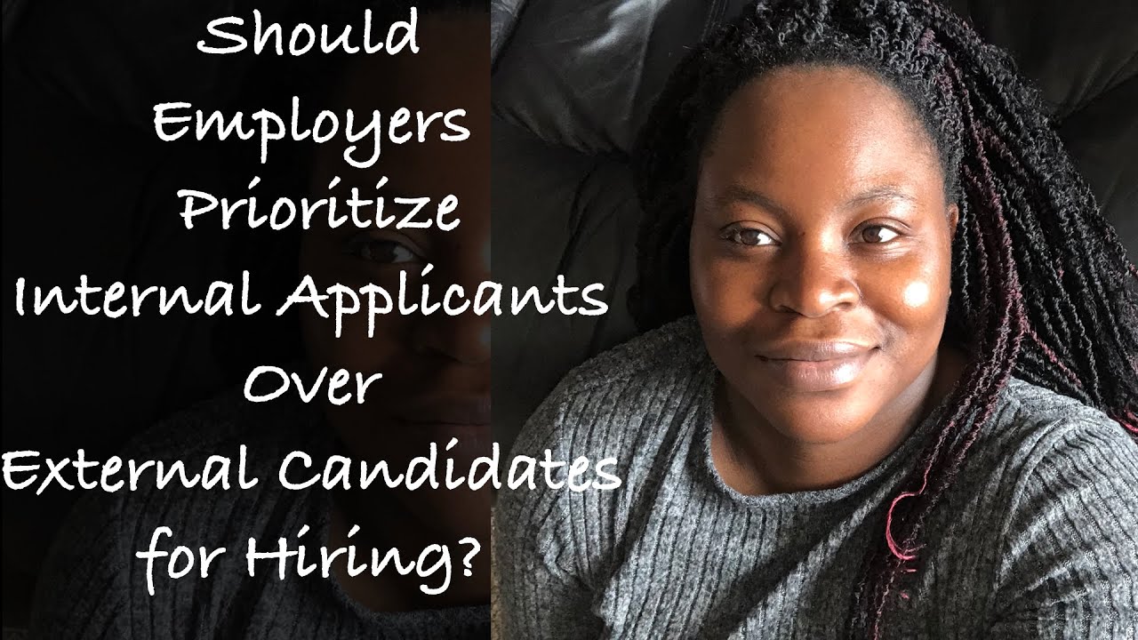 Should Employers Prioritize Internal Applicants Over External ...