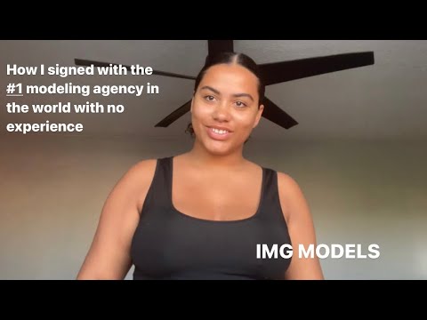 How to sign with a modeling agency with no experience- Becoming an IMG ...