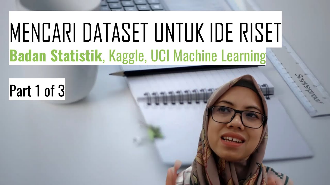 Mencari Dataset Untuk Ide Riset di Public Dataset | Data Science Bag 1 ...