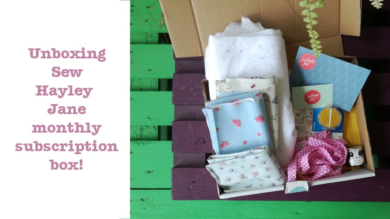 Unboxing Sew Hayley Jane Subscription Box! - YouTube