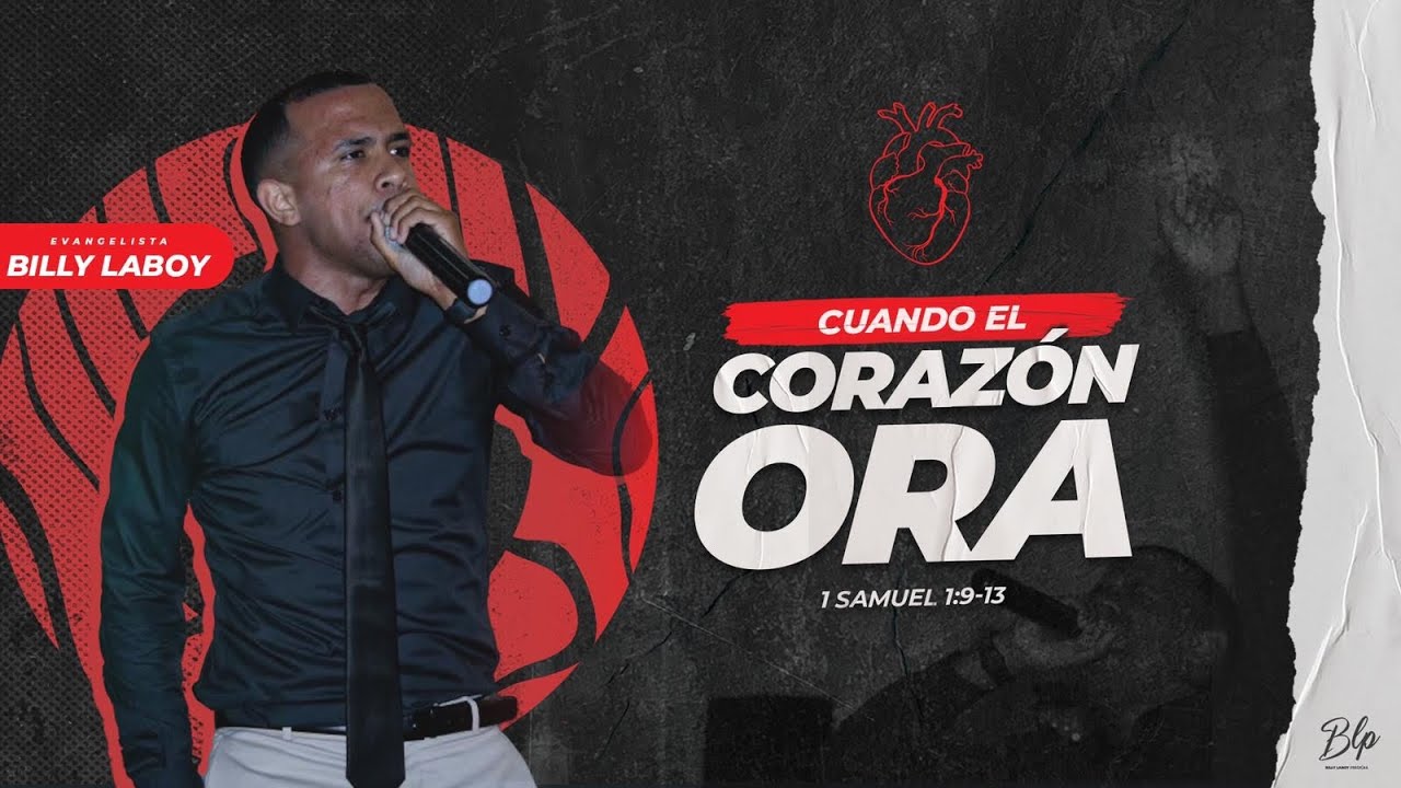 Billy Laboy - Cuando el corazón Ora (- Samuel 1:9-13) - YouTube