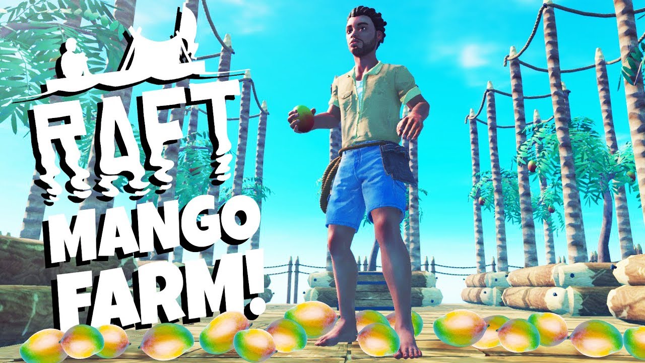 Making a Mango Farm! - Raft Gameplay - YouTube