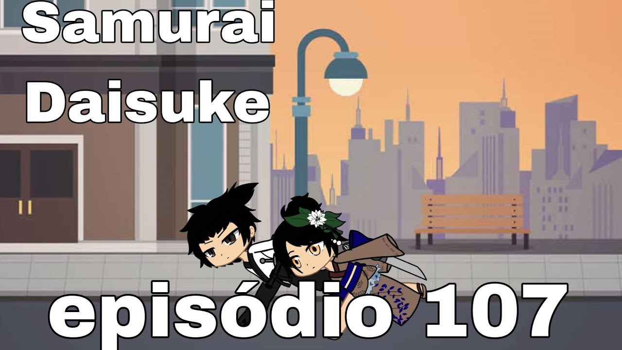 Samurai Daisuke EP 107 - YouTube