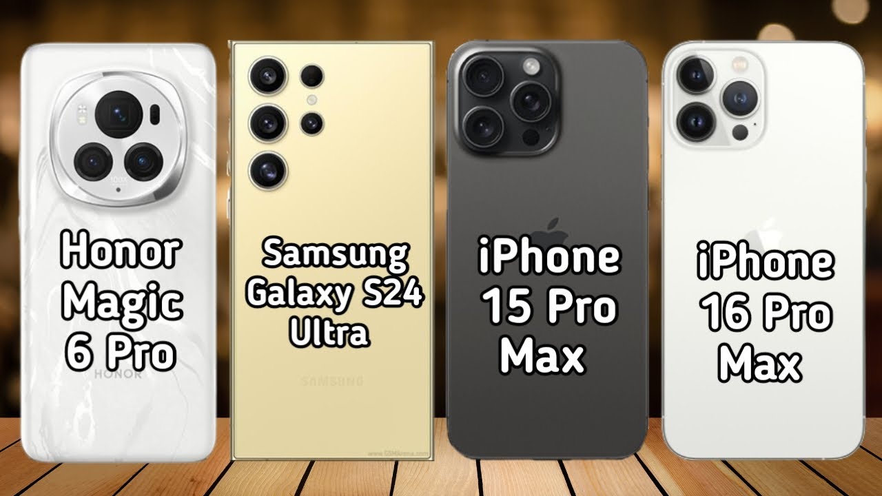 Honor Magic 6 Pro Vs Samsung Galaxy S24 Ultra Vs iPhone 16 Pro Max Vs ...