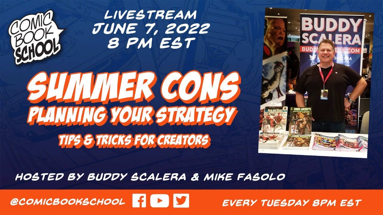CBS|Live - Summer Con Strategies for Comic Creators w/Buddy Scalera ...