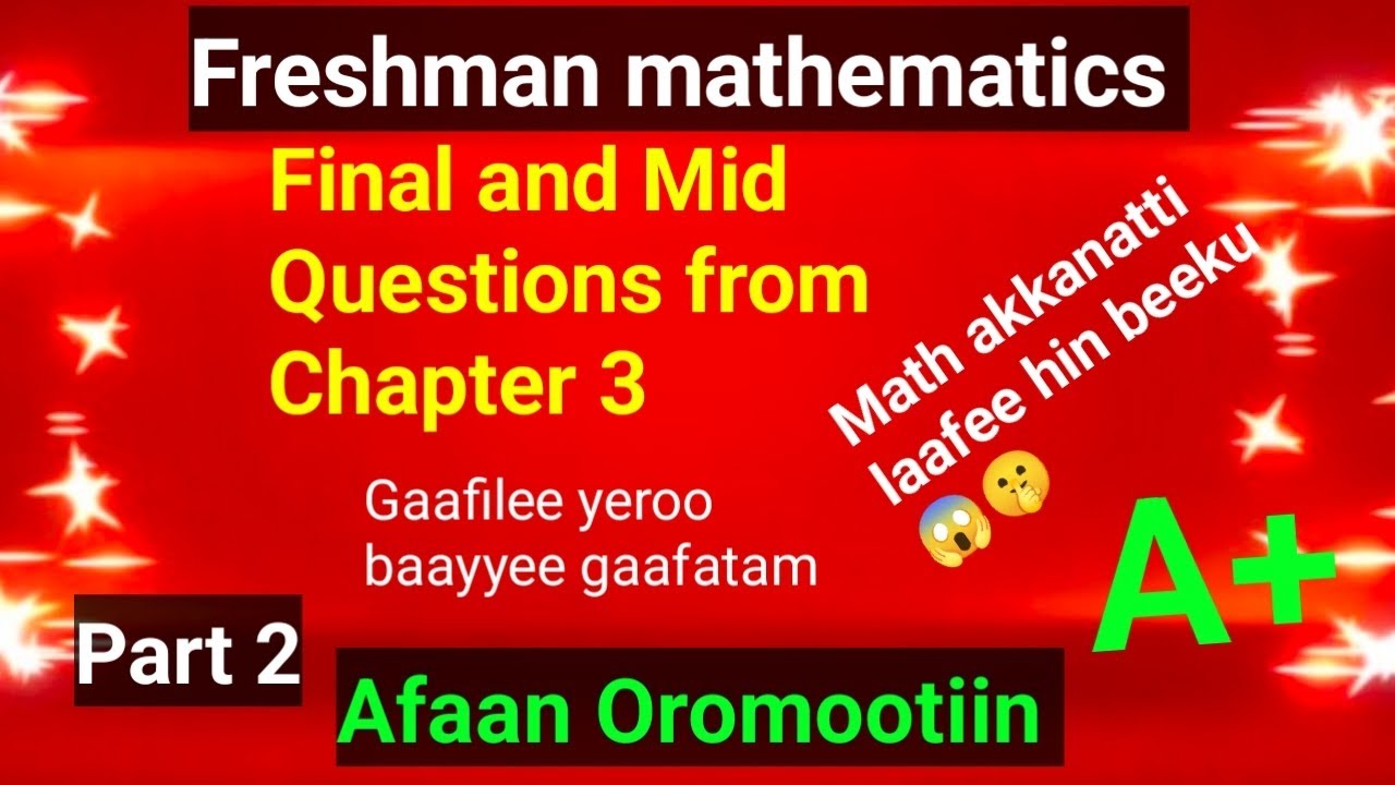 Freshman mathematics Final and Mid Exam Questions from chapter 3 ...