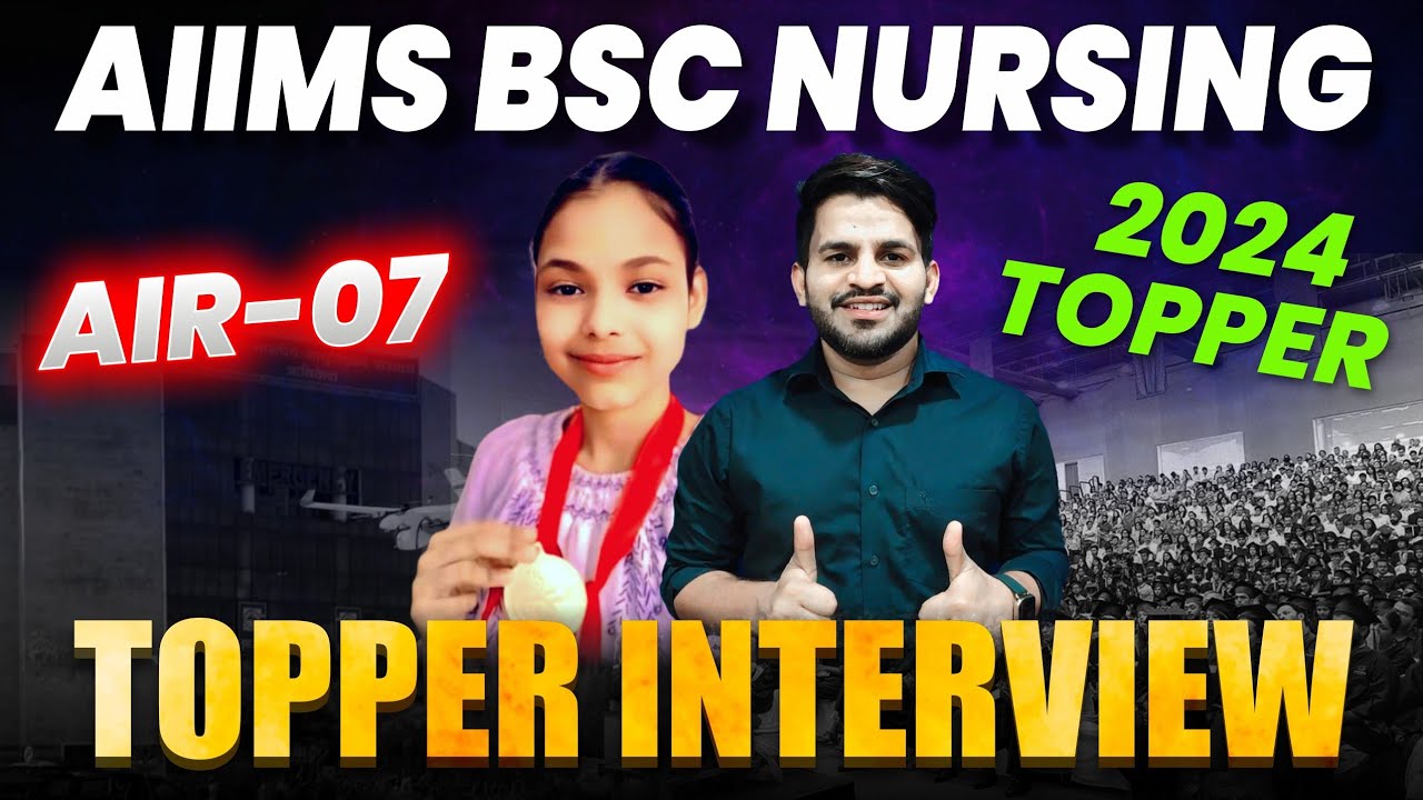 🔥AIIMS BSC NURSING 2024 TOPPER INTERVIEW | AIIMS BSC NURSING RESULT ...
