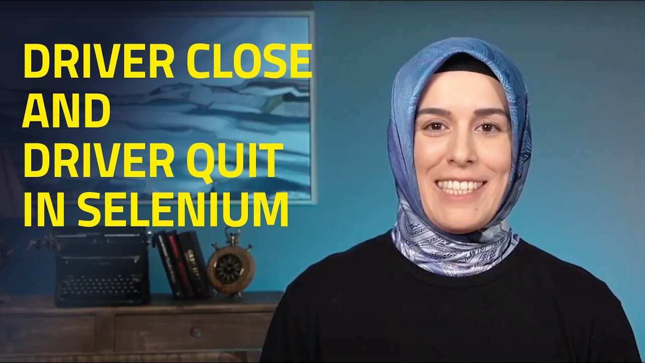 What is the difference between driver close and driver quit? - YouTube