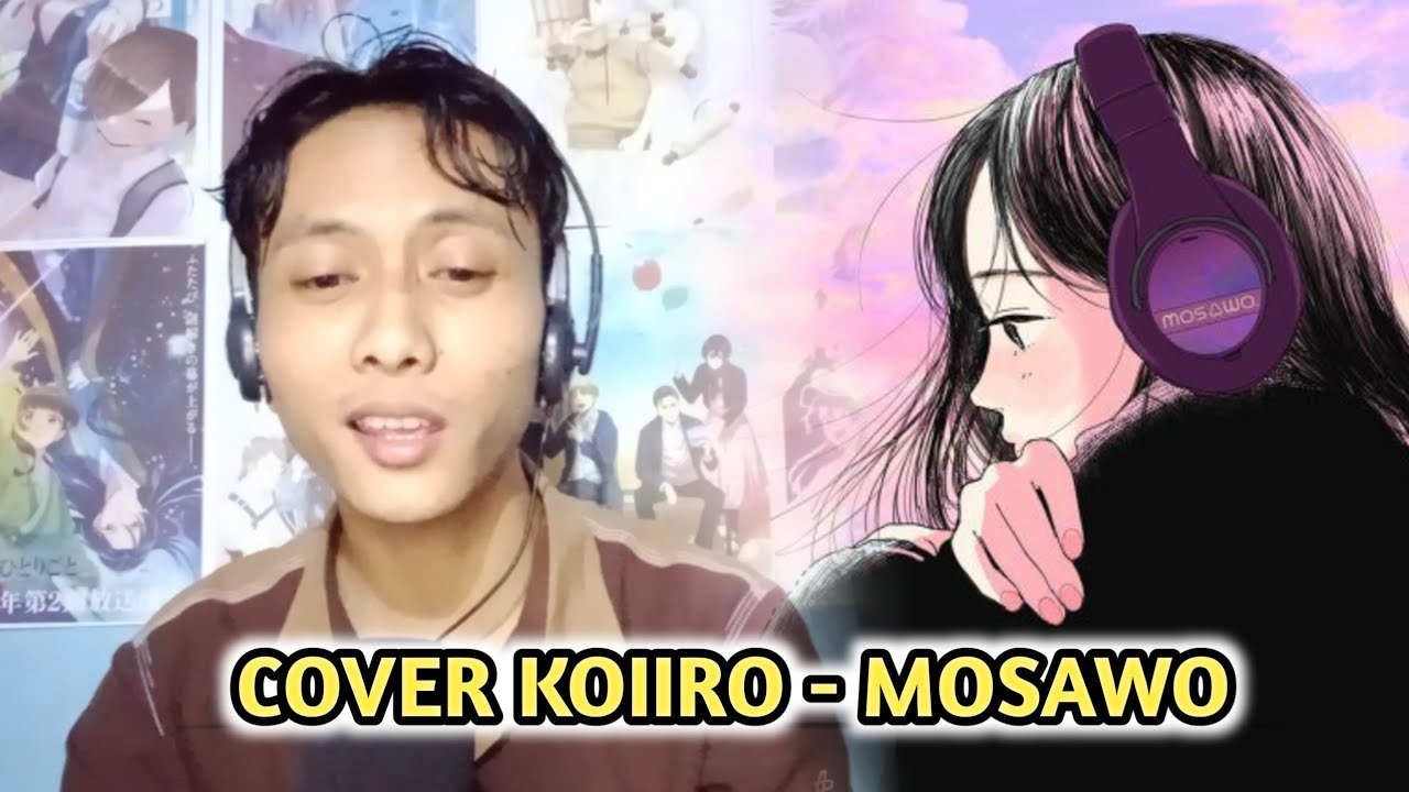Cover Koiiro - Mosawo - YouTube