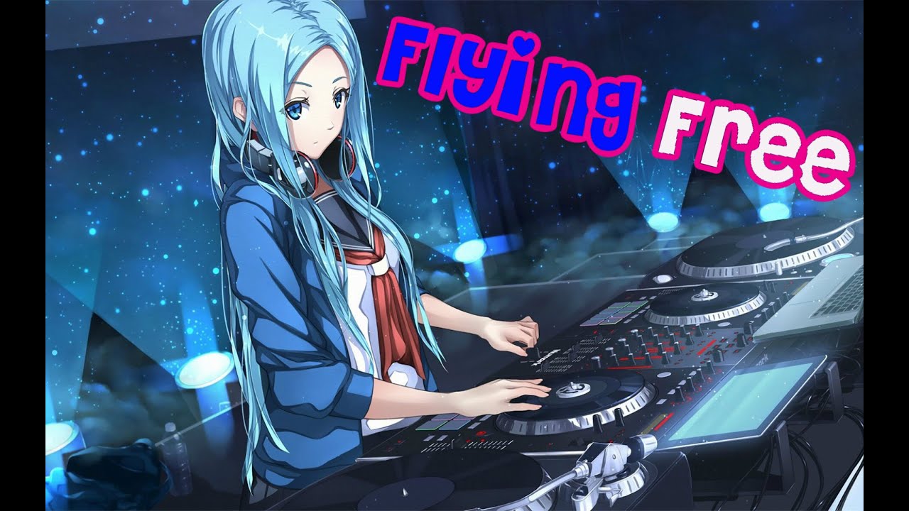 Flying Free- nightcore
