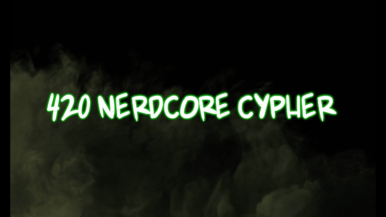 420 Nerdcore Cypher (Official Music Video) - YouTube Music