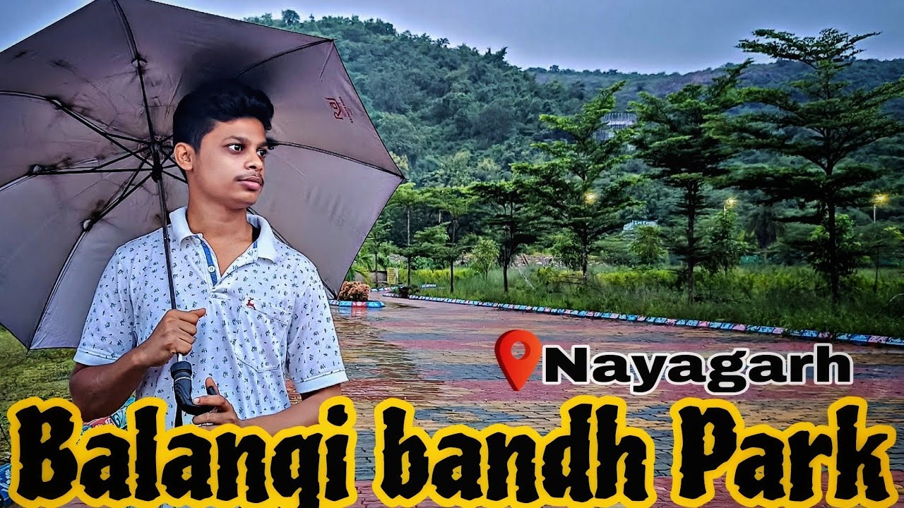 Nayagarh Biggest Park || Balangi bandh park|| 🎢 - YouTube