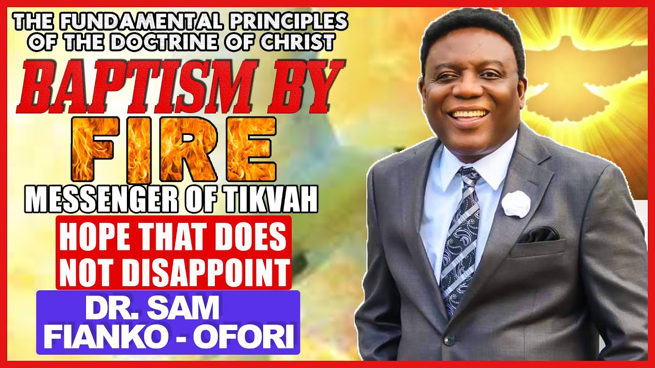Baptism By Fire (The Fundamental Principles of the Doctrine of Christ ...