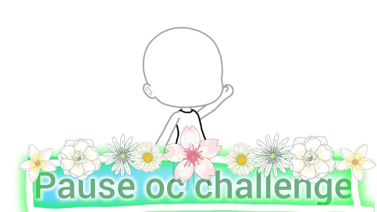 pause oc challenge gacha life (girl) - YouTube