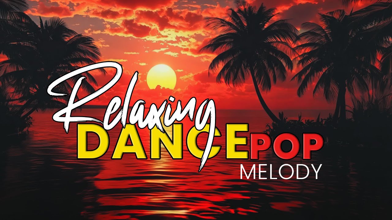 Relaxing Dance Pop for Lovers: Soothing Nature Sounds & Evening Vibes ...