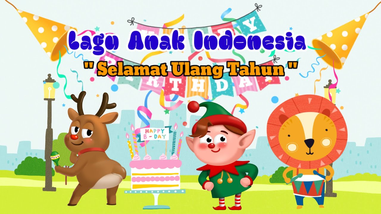 Lagu Anak Indonesia - Selamat Ulang Tahun | Hey kids - YouTube
