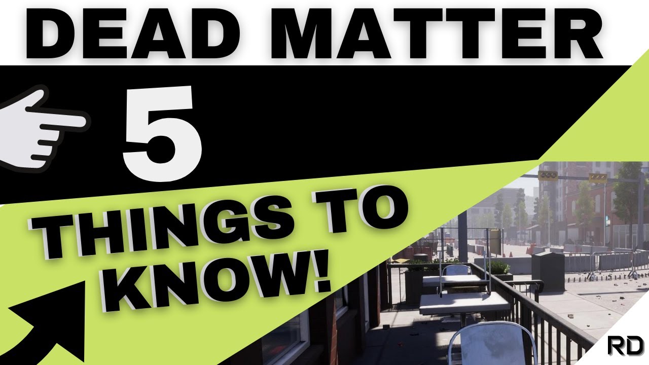 DEAD MATTER - 5 THINGS TO REMEMBER Before the Launch | (Closed Alpha ...