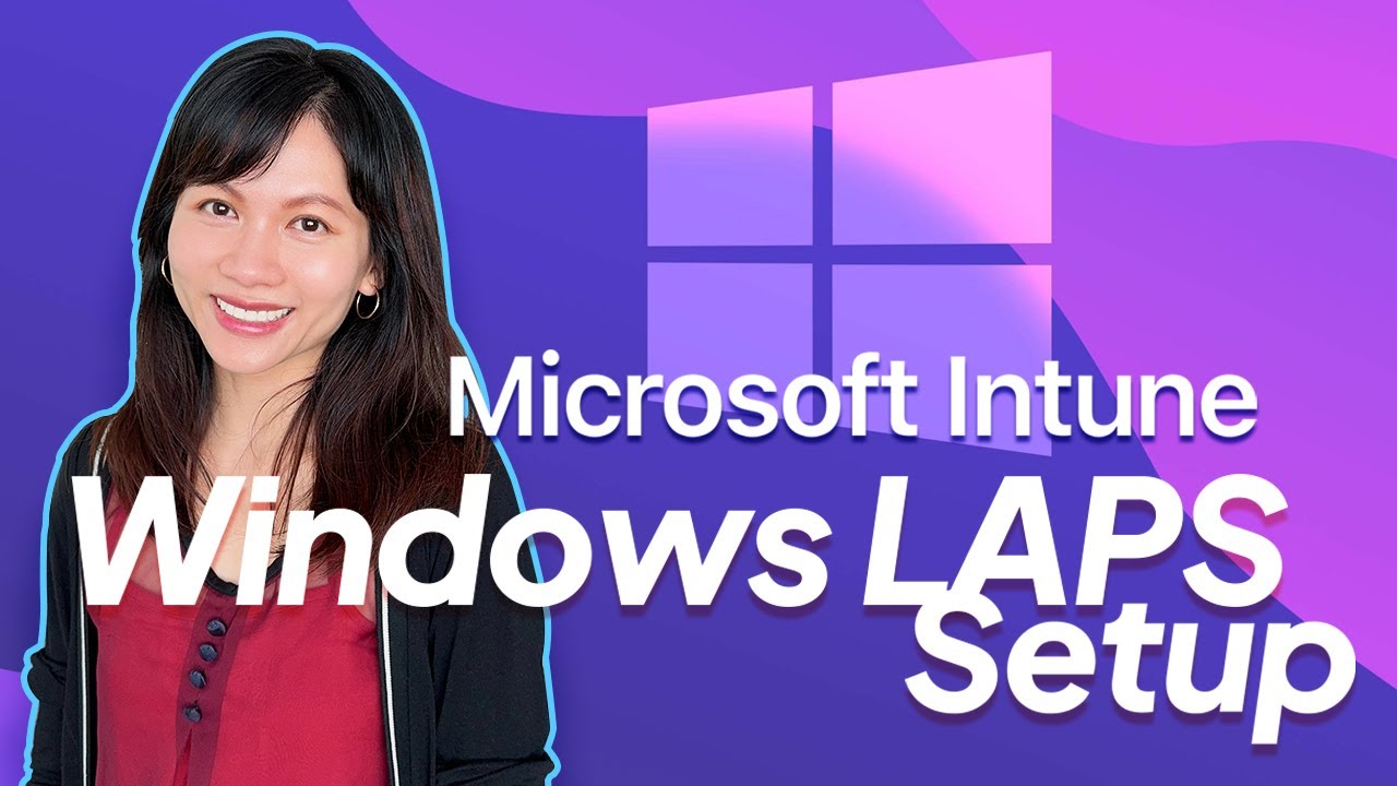 Windows LAPS Setup with Intune | Easy and Secure Way to Manage Your ...