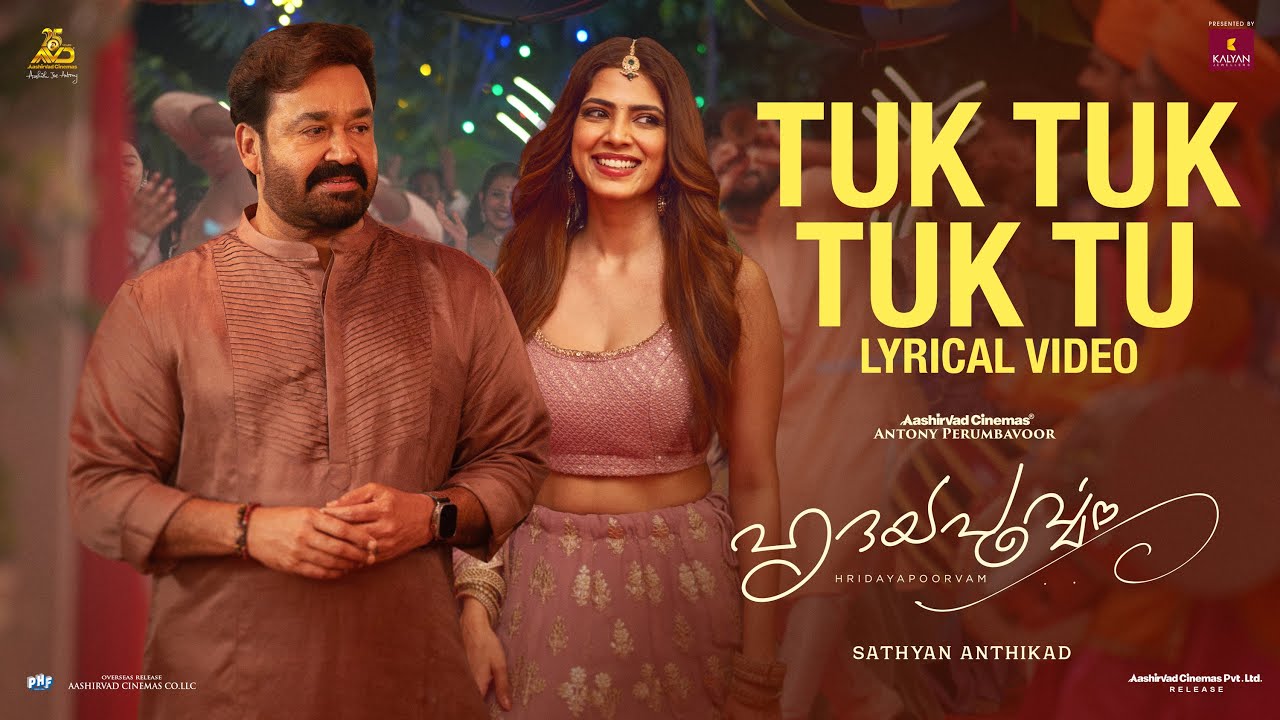 Tuk Tuk Tuk Tu Lyrical Video - Hridayapoorvam | Mohanlal | Sathyan ...