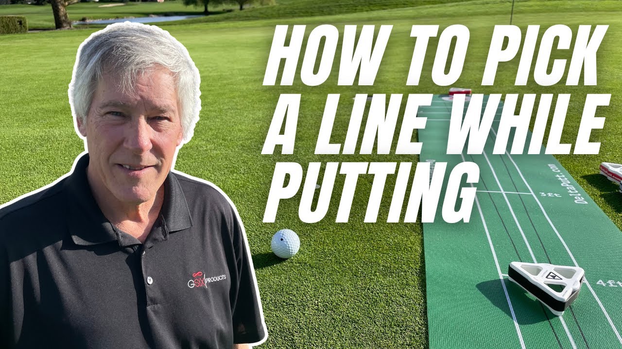 How to Pick a Line While Putting | How to Putt Better | Golf Tip of the ...
