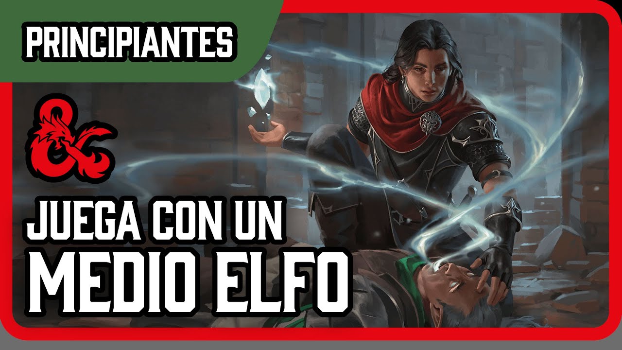¿Quieres jugar con un Medio Elfo / Half Elf en Dungeons and Dragons ...
