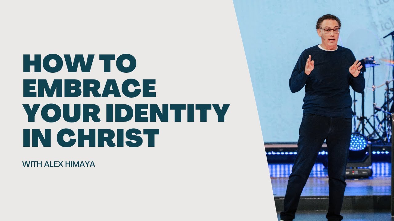 How to Embrace Your Identity in Christ - YouTube