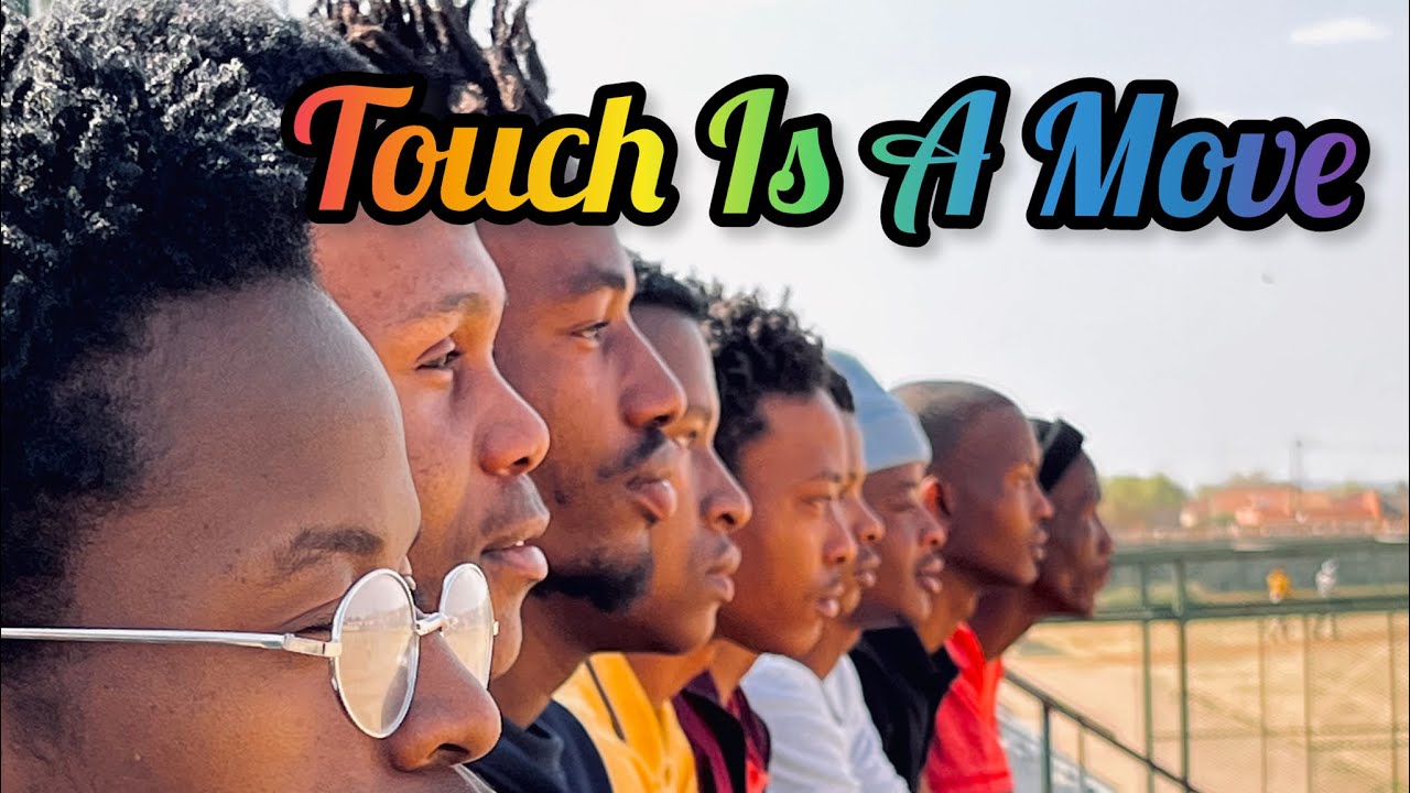 Touch Is A Move 🇿🇦(episode 4) - YouTube