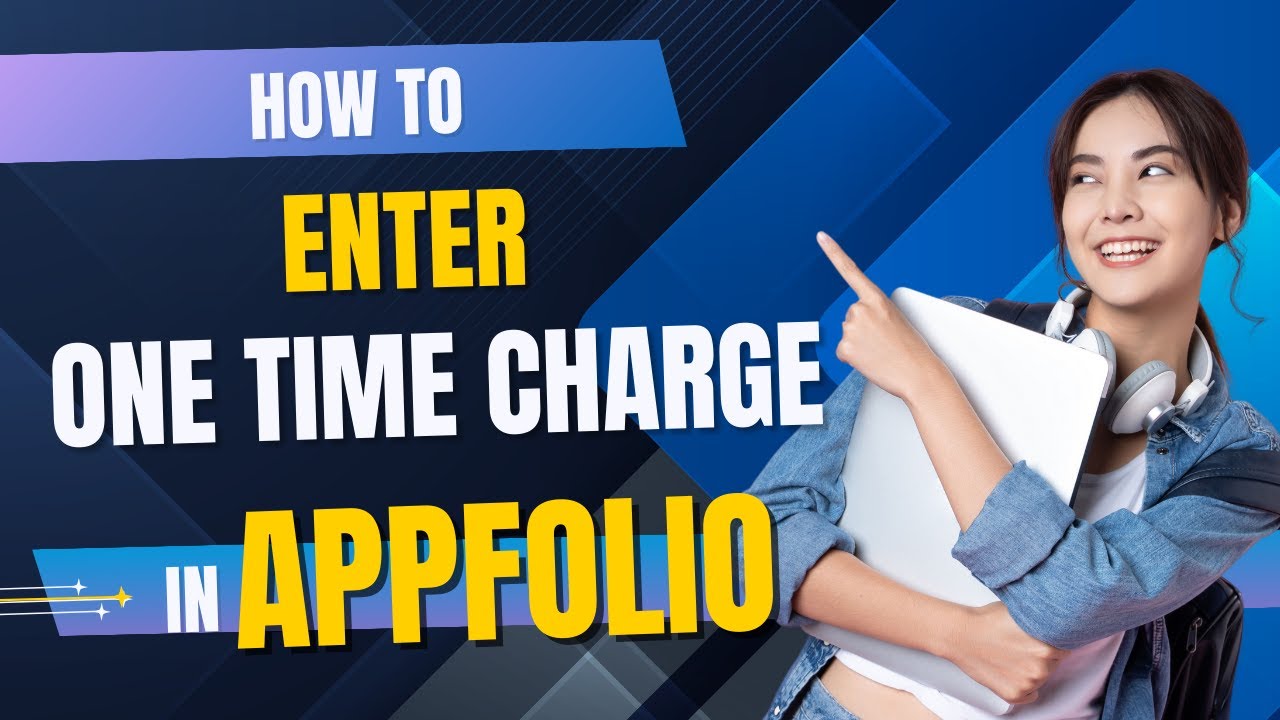 One Time Charge | How To Enter One Time Charge in Appfolio | Accounting ...