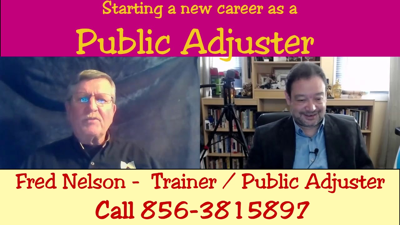 Starting a new career as a public adjuster Fred Nelson - YouTube