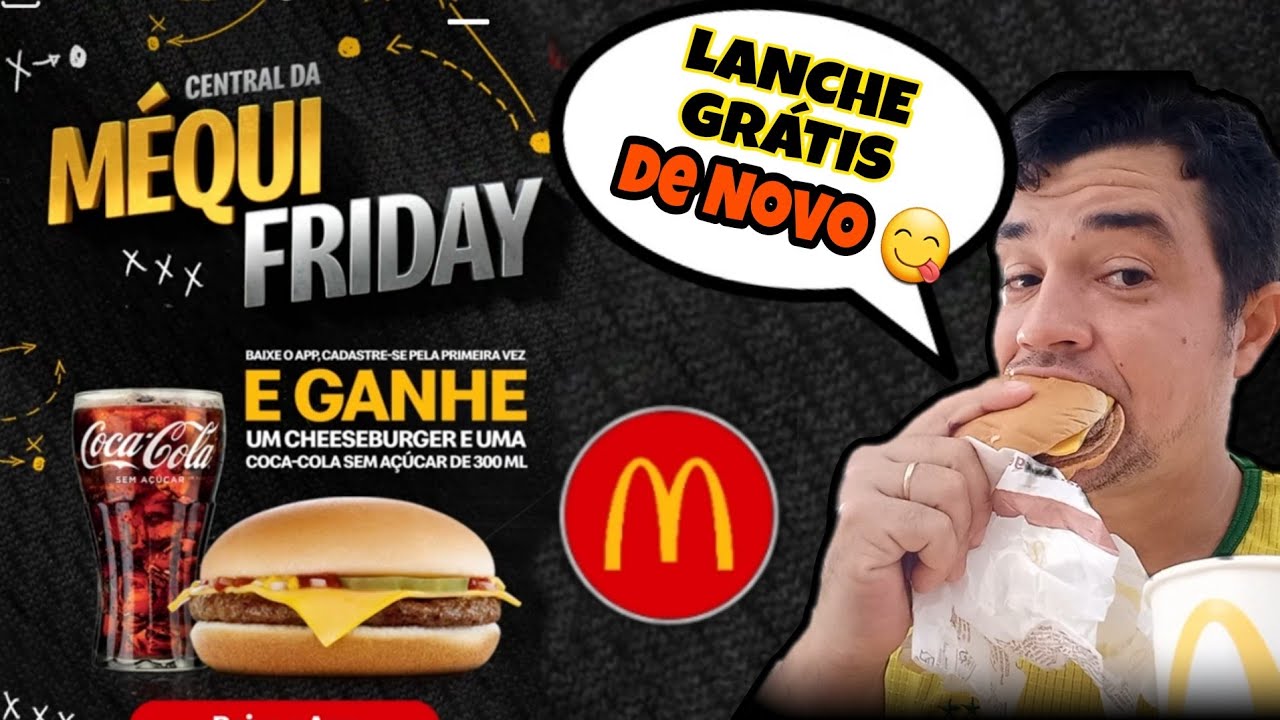 🍔MEQUI FRIDAY🥤 LANCHE DE GRAÇA NO MCDONALD'S! VEJA COMO CONSEGUIR O ...