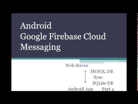 Android Google Firebase Cloud Messaging MYSQL Sync SQLite database Part ...