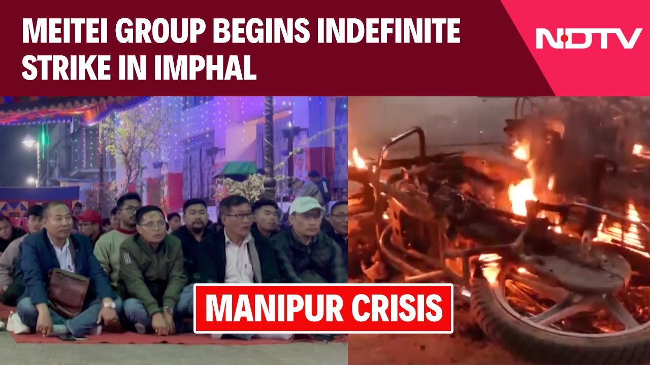 Manipur Protest | Meitei Group Begins Indefinite Strike, Demands ...