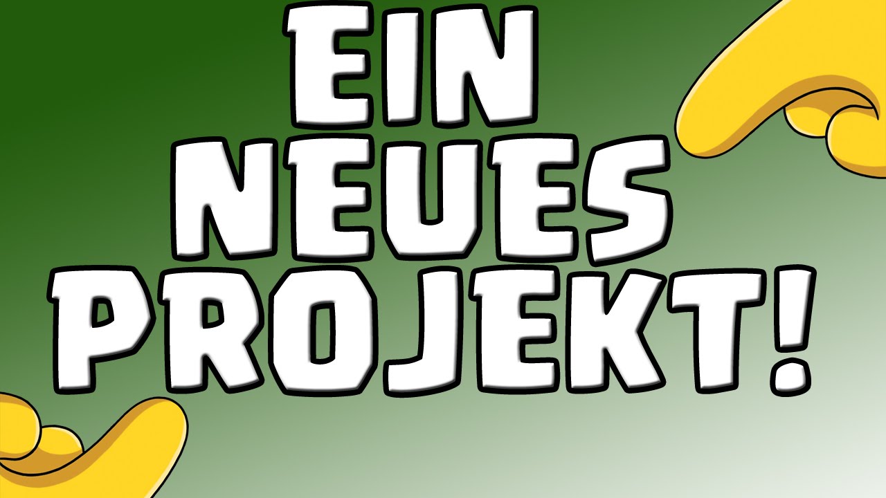 EIN NEUES PROJEKT! || Ich brauch eure Hilfe! ;) - YouTube