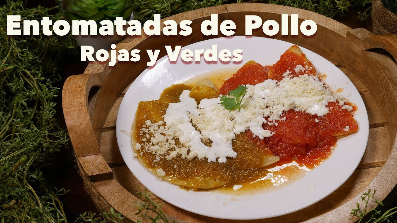Entomatadas de Pollo verdes y rojas- Comida Mexicana - Novateando en la ...