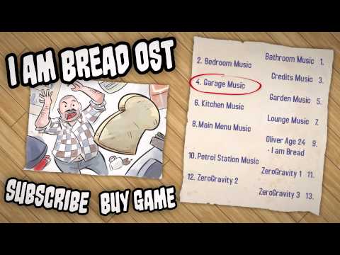 I am Bread - Official Soundtrack (OST) - 04 - Garage Music