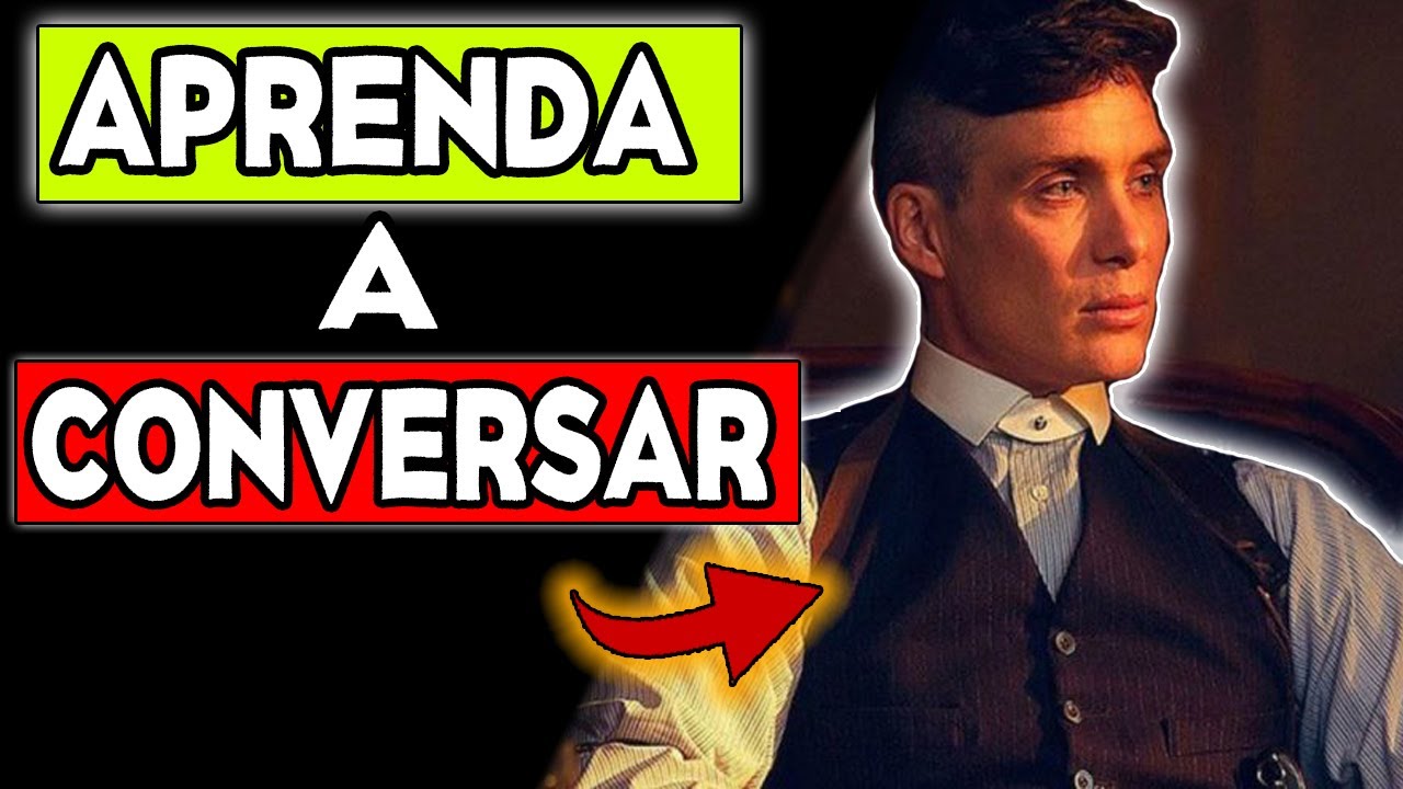 A ARTE DA CONVERSA | APRENDA A CONVERSAR DA MANEIRA CERTA. - YouTube