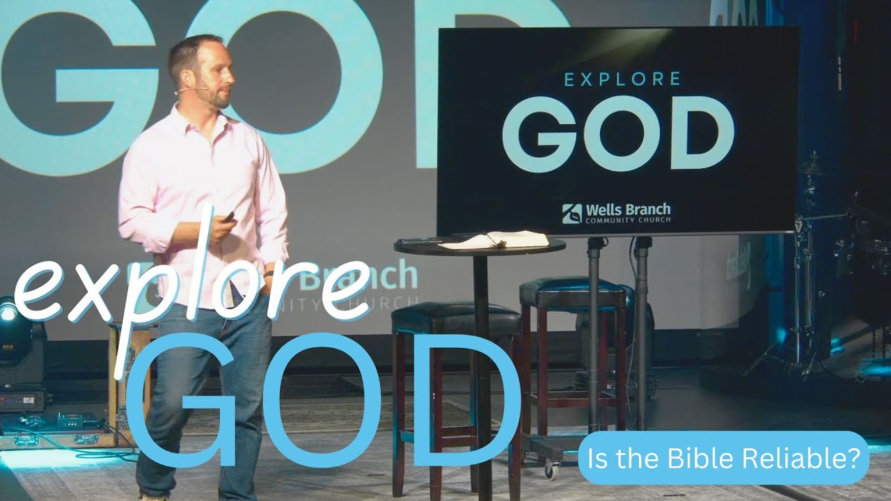 Explore God: Is the Bible Reliable? - YouTube
