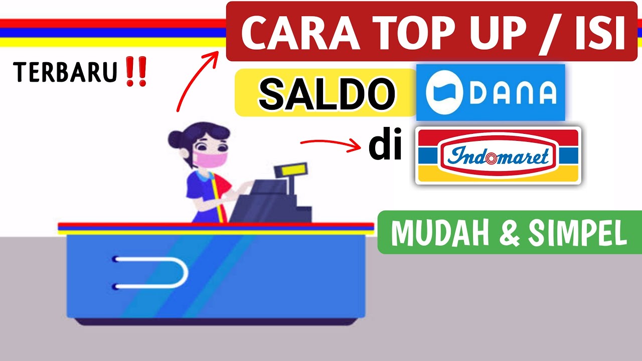 Mudah ! Cara Top Up / ISI Saldo DANA di Indomaret Terbaru - YouTube