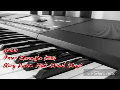 Bahar 1992 (Ezgi) - Ömer Karaoğlu  - Pa600 Midi Kanal Kayıt Full Altyapı