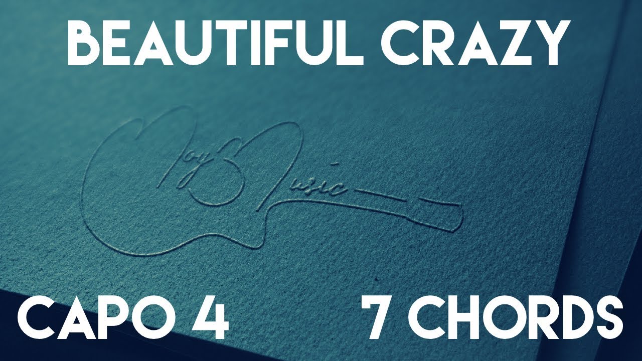 How To Play Beautiful Crazy by Luke Combs | Capo 4 (7 Chords) Guitar ...