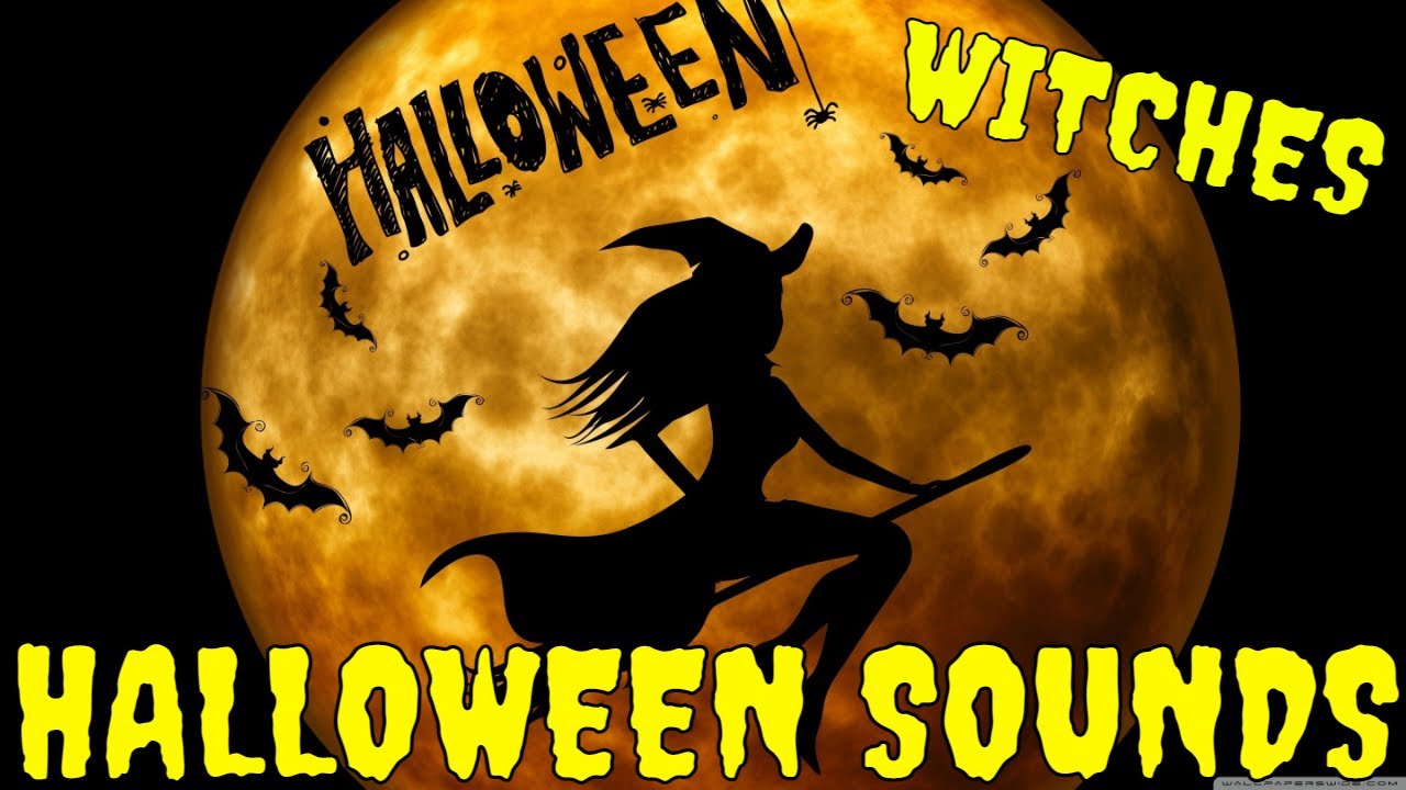 HALLOWEEN SOUNDS | WITCHES #halloweensounds #witches #halloween # ...