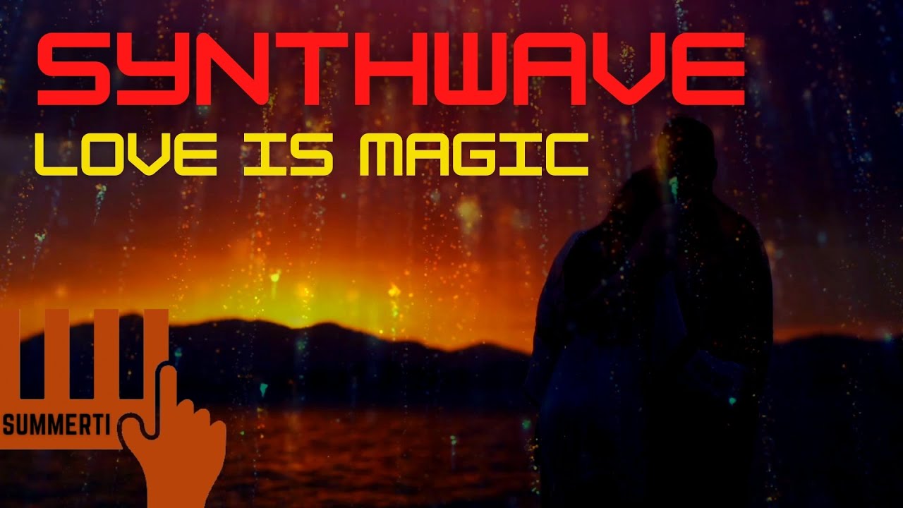 SYNTHWAVE Vol.9 LOVE IS MAGIC | Synth Pop | Electric | Compilation ...