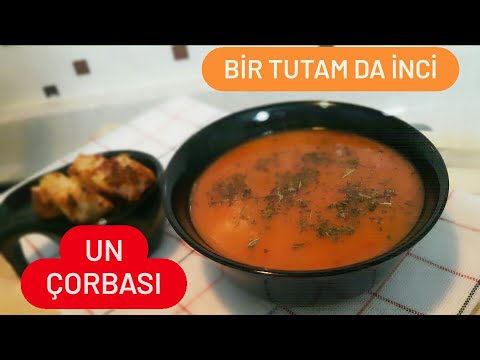 MEŞHUR UN ÇORBASI💯TARİFİ Besleyici ve Kolay UN ÇORBASI - ESKİLERİN çorbası💯- YEMEK TARİFLERİ