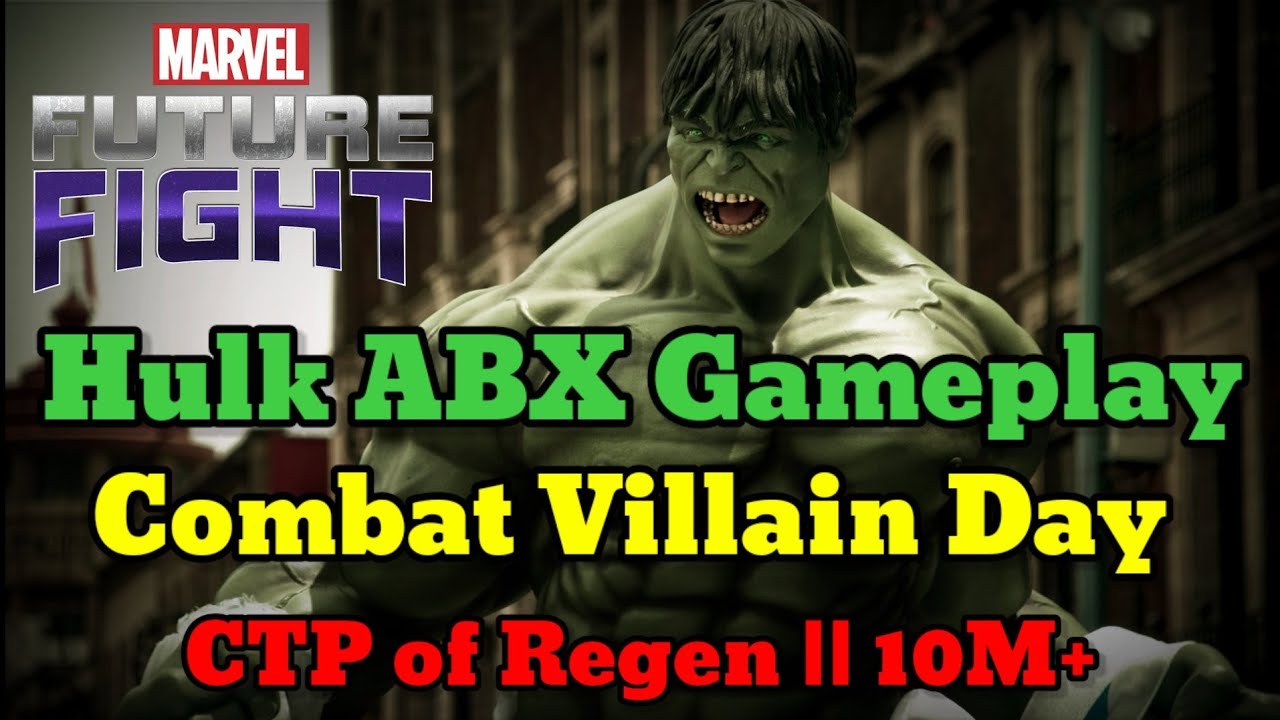 MARVEL Future Fight - Hulk ABX Gameplay || Combat Villain Day - YouTube