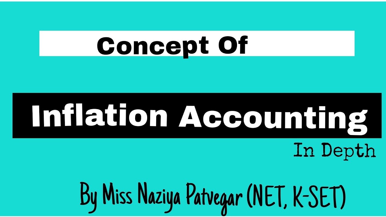 Concept of Inflation Accounting or Changes in Price Level Accounting by ...