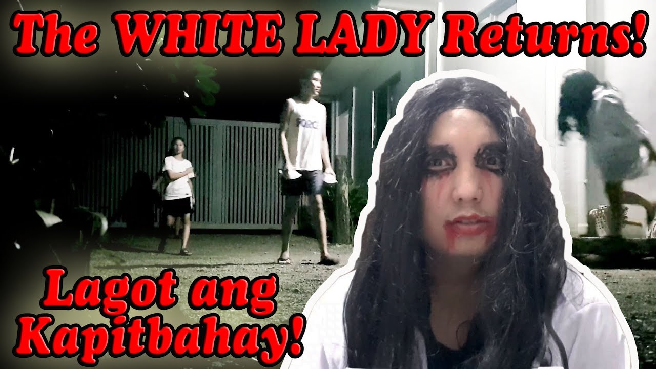 PUBLIC WHITE LADY PRANK - MGA KAPITBAHAY NA ANG AMIN DINADALE NGAYON ...