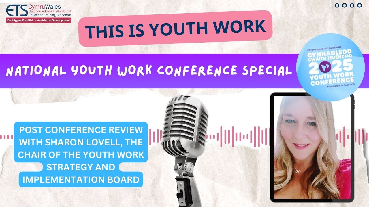 Youth Work Conference Special (Post Conference with Sharon Lovell ...