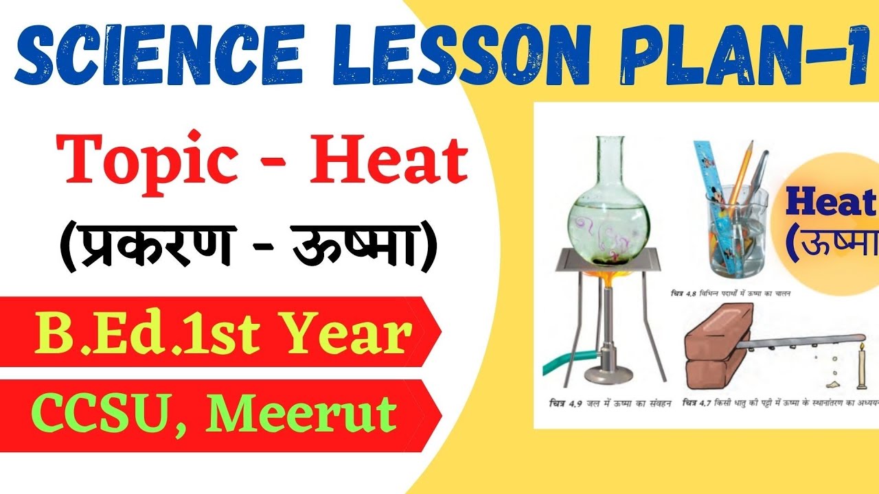 Lesson plan(1) for B.Ed.1st Year || Topic-Heat ||CCSU - YouTube